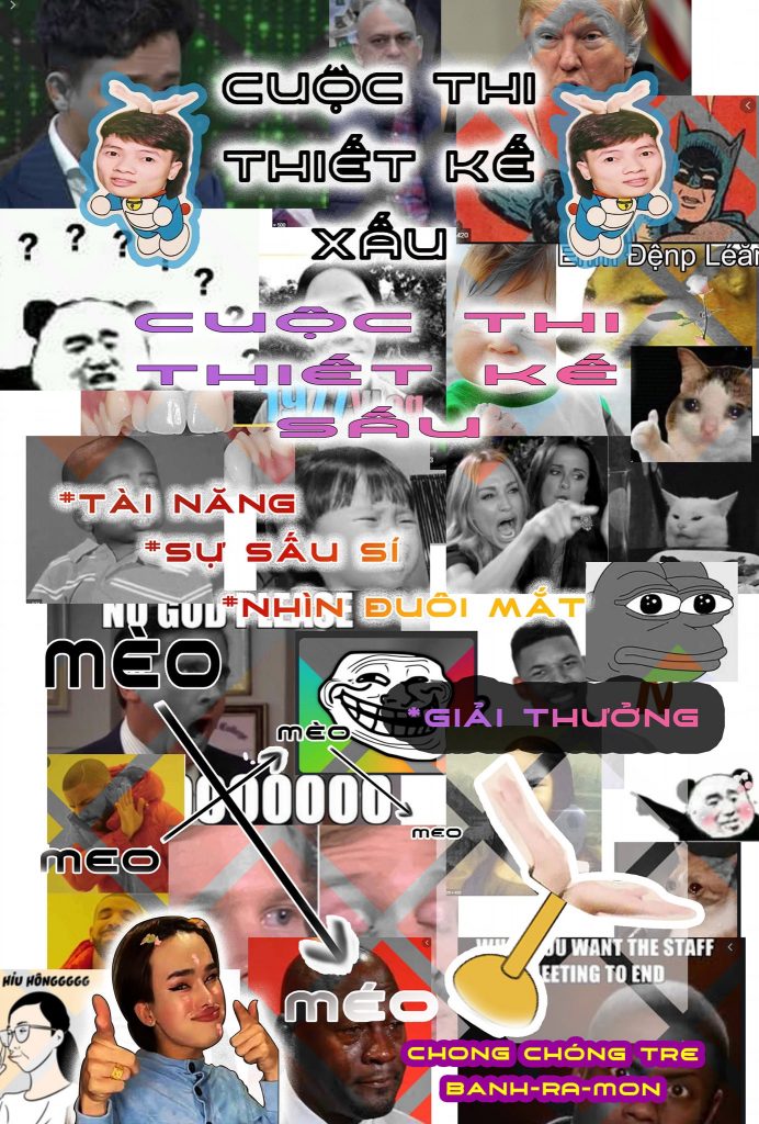 BỘ SƯU TẬP TÁC PHẨM "DESIGN XẤU QUẮC!" TỪ CỘNG ĐỒNG SÁNG TẠO VIỆT NAM - 419